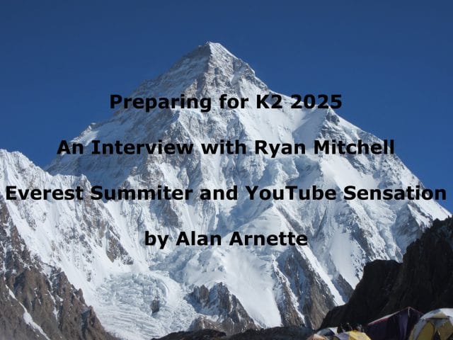 K2 Podcast with Ryan Mitchell–Preparing for K2 | The Blog on alanarnette.com